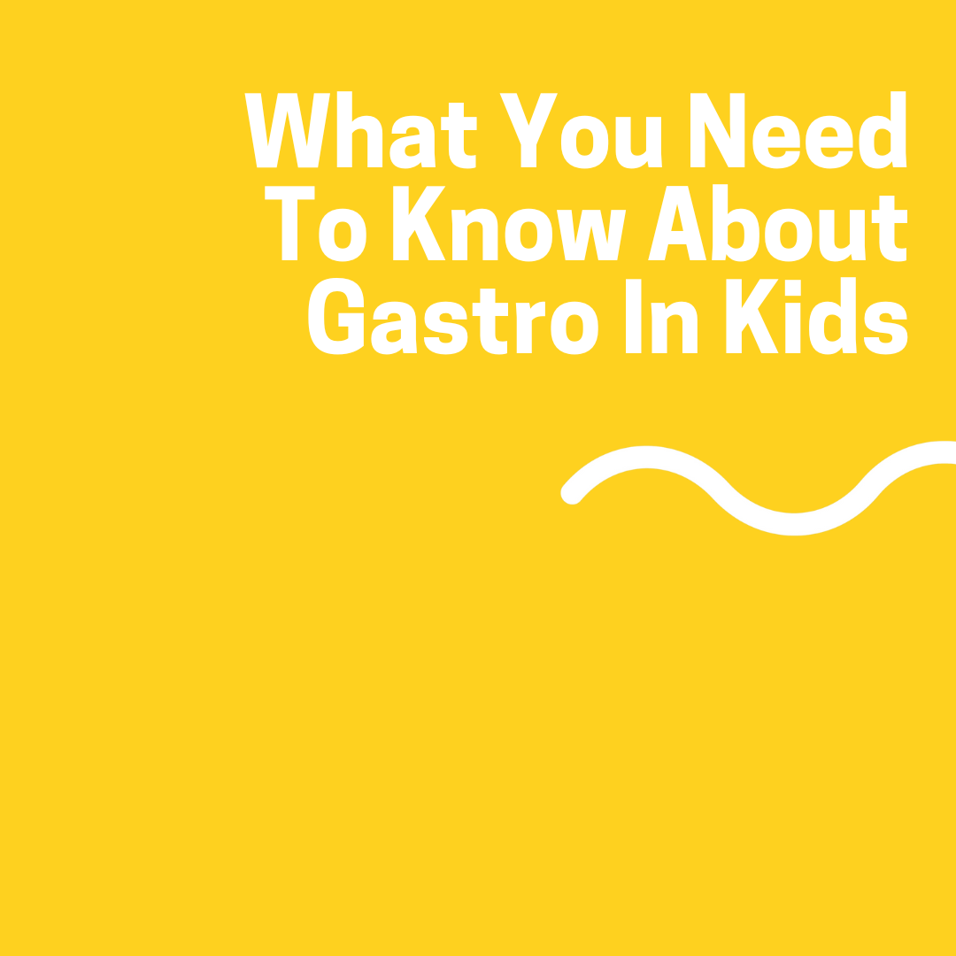 What You Need To Know About Gastro In Kids – Rhythm First Aid